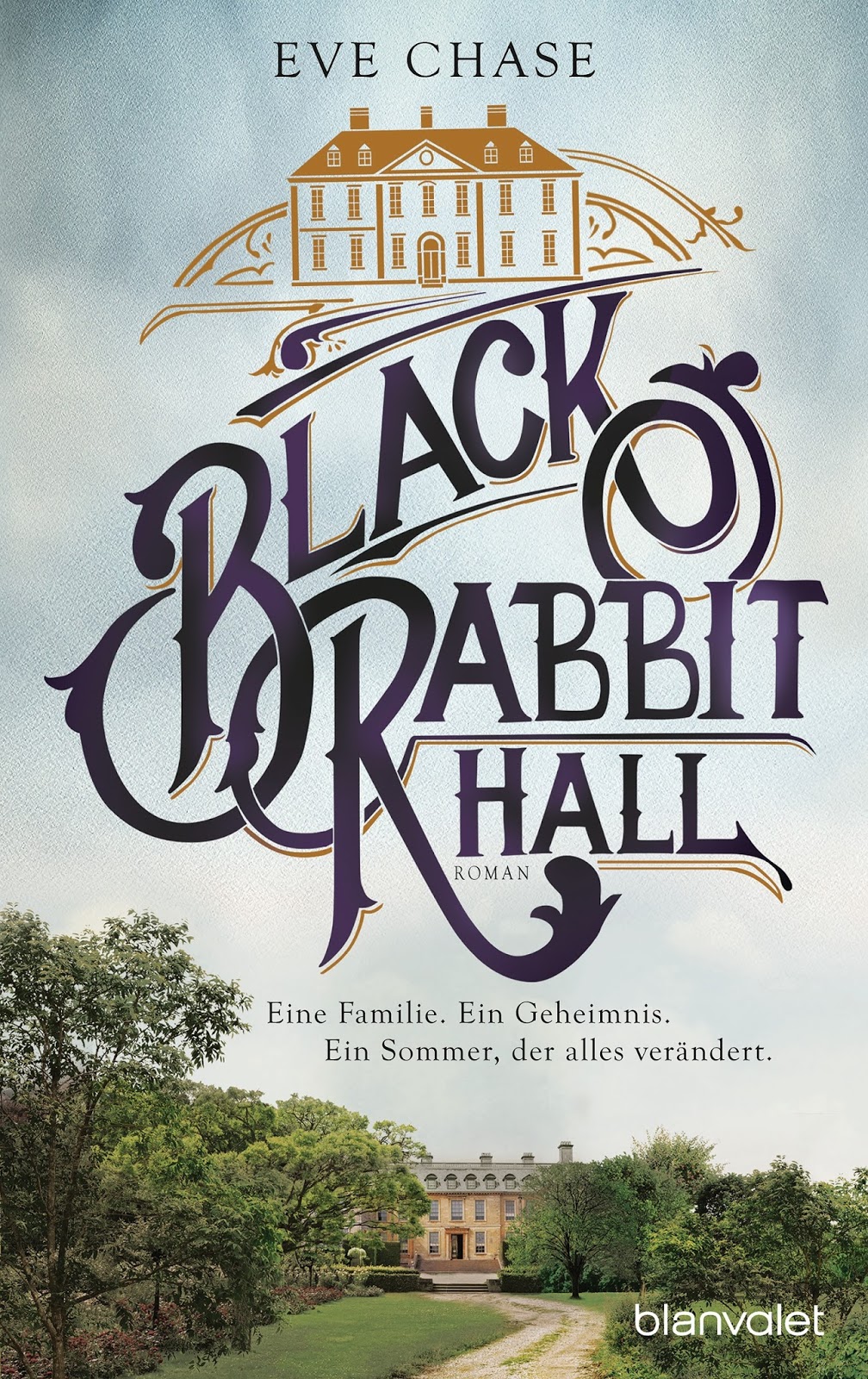Eve Chase: Black Rabbit Hall | Die geheime Geschichte